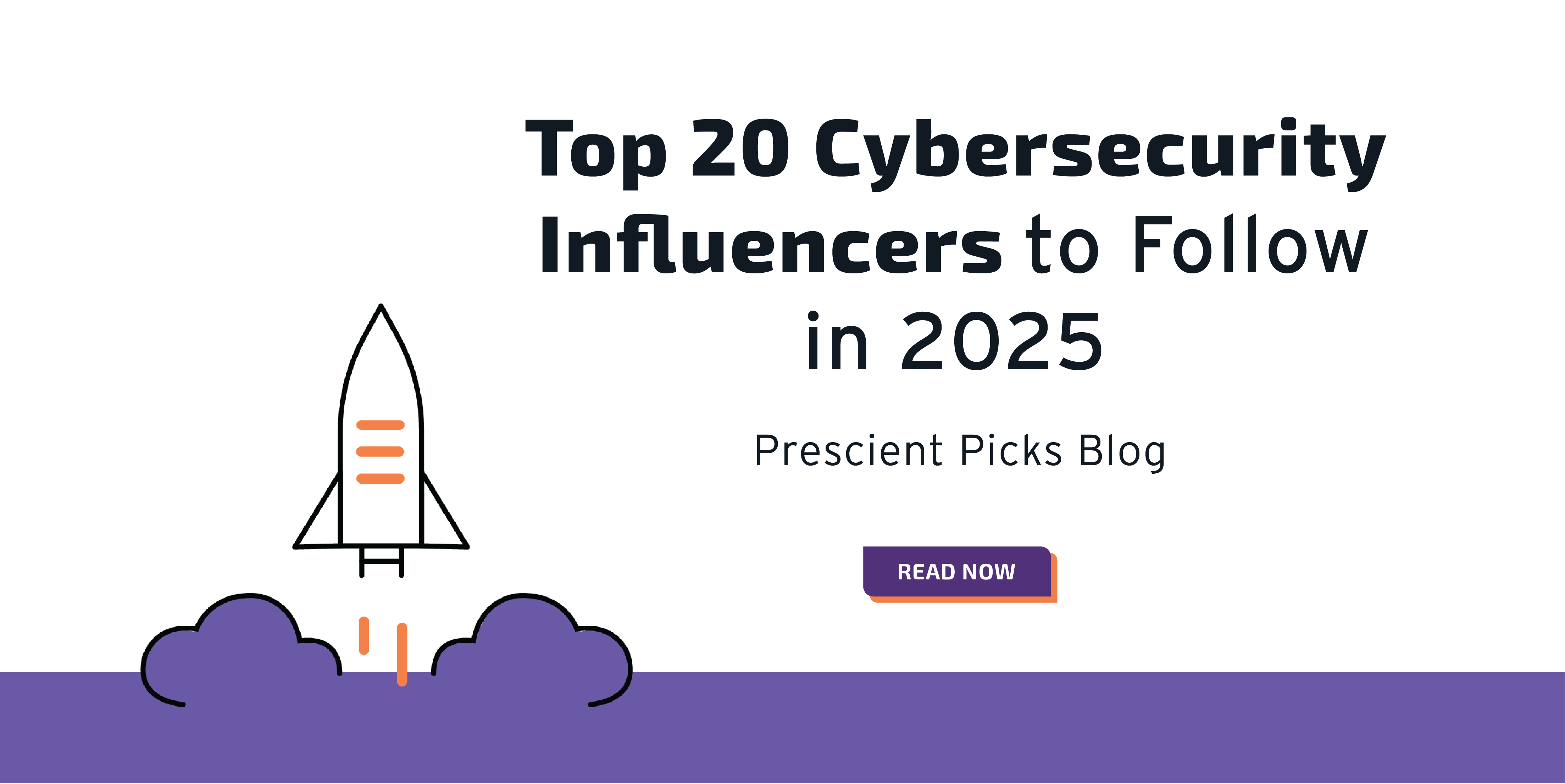 Top 20 Cybersecurity Influencers to Follow in 2025